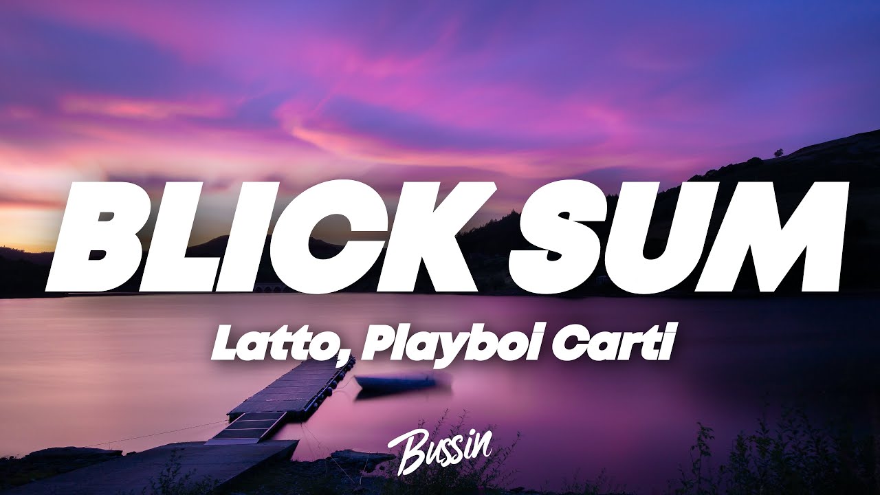 Latto - Blick Sum (Lyrics) ft. Playboi Carti - YouTube