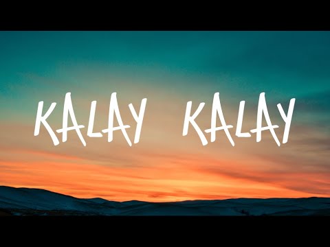 KALAY KALAY(Lyric Video) | YEE_ZER x Kidfromdahills x Rangzin x Rever ...