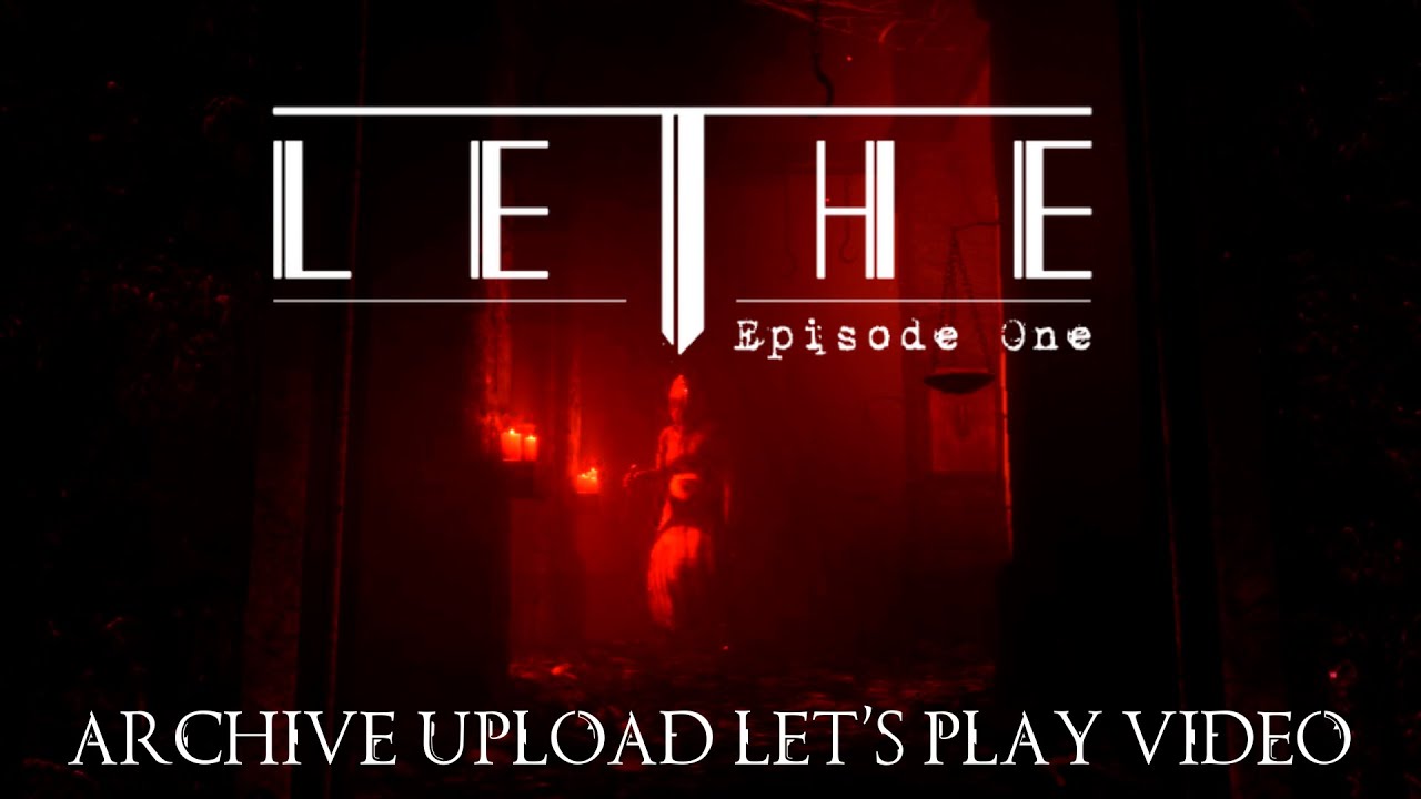 Lethe Episode One Full Let's Play With Commentary Archive Upload - YouTube