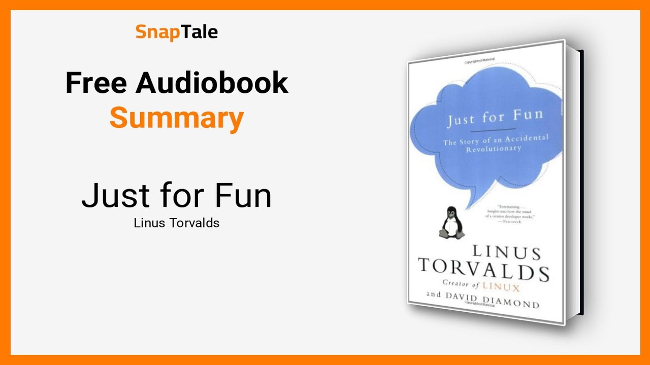 Just for Fun by Linus Torvalds: 7 Minute Summary - YouTube
