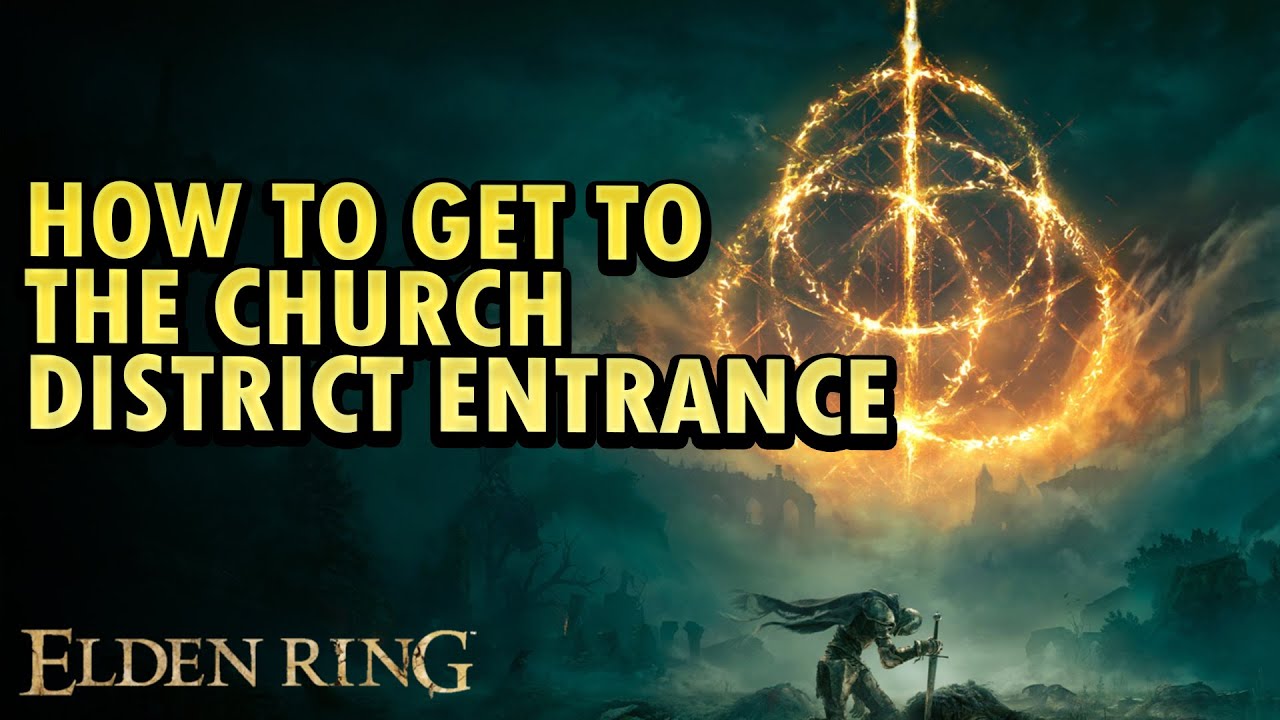 How to get to the Church District Entrance Elden Ring - YouTube