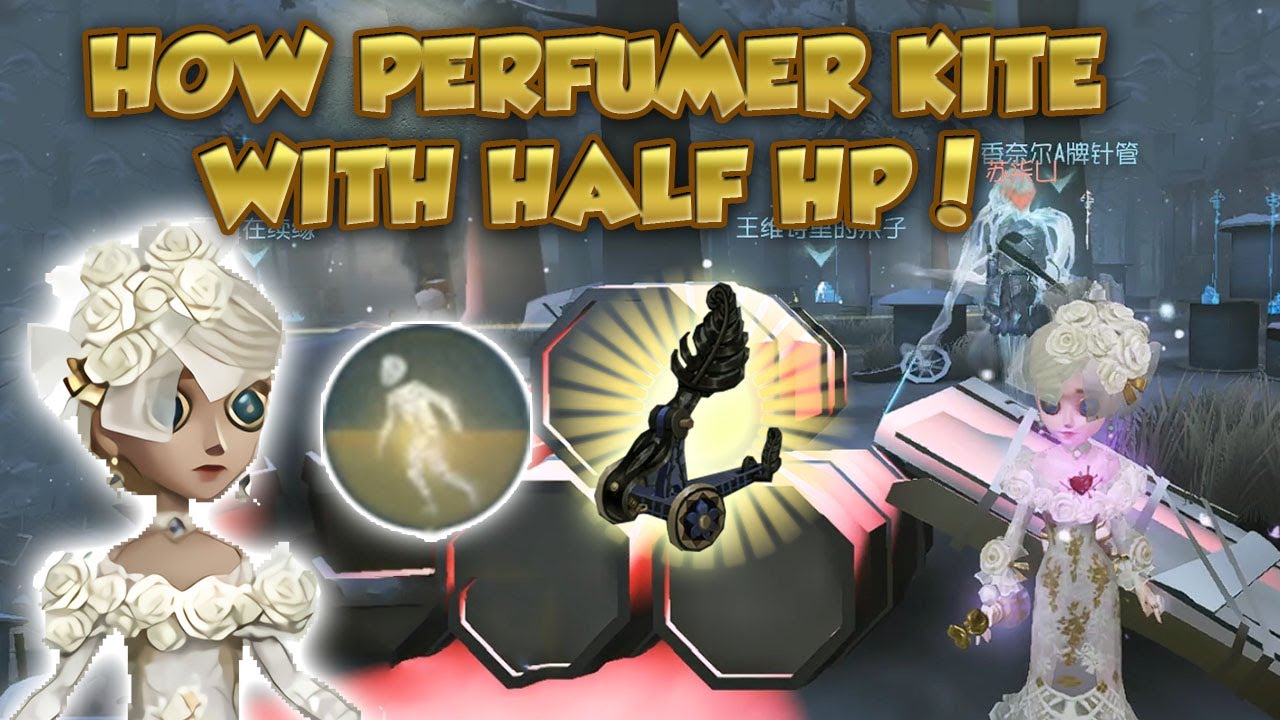 #156 This is How U Kite With Half HP on Perfumer! | Identity V| 第五人格 ...