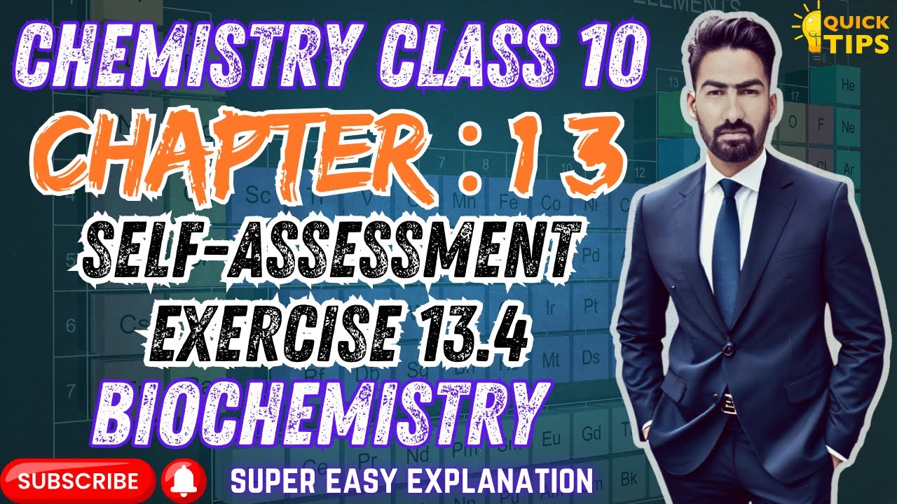Self Assessment Exercise 13.4 | Self Assessment 13.4 | class 10 chapter 13 Biochemistry | - YouTube