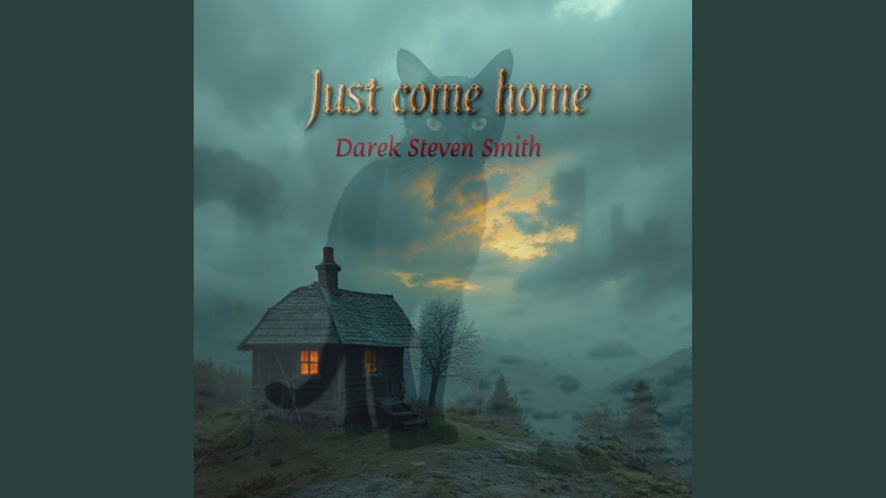 Just Come Home - YouTube
