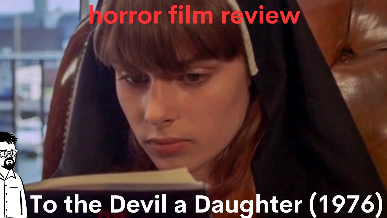 film reviews ep#343 - To the Devil a Daughter (1976) - YouTube