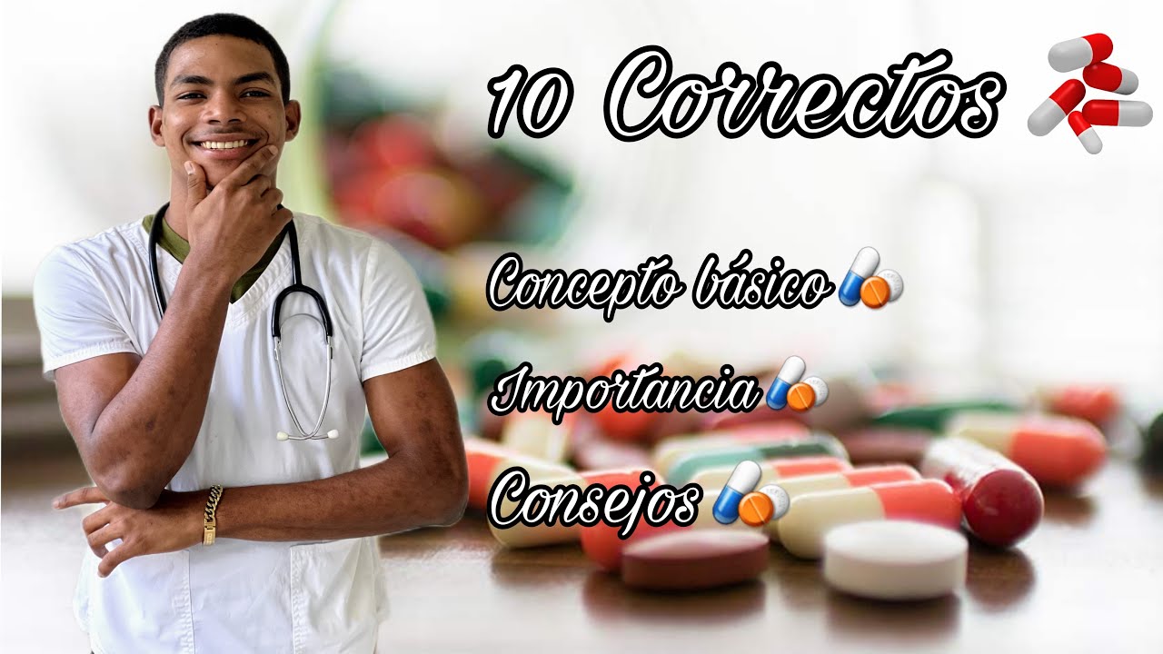 10 correctos para la ADMINISTRACIÓN DE MEDICAMENTOS (ENFERMERIA) - YouTube