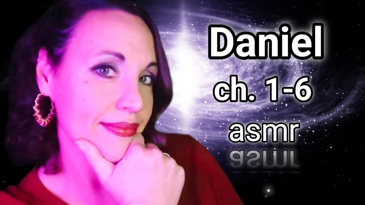 DANIEL chapters 1-6 | Christian Bible Reading (ASMR) - YouTube