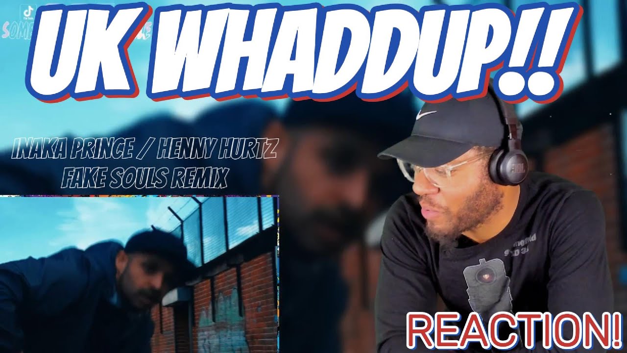 UK IN THE BUILDING! | Inaka Prince ft. Henny Hurtz - Fake Souls (remix ...