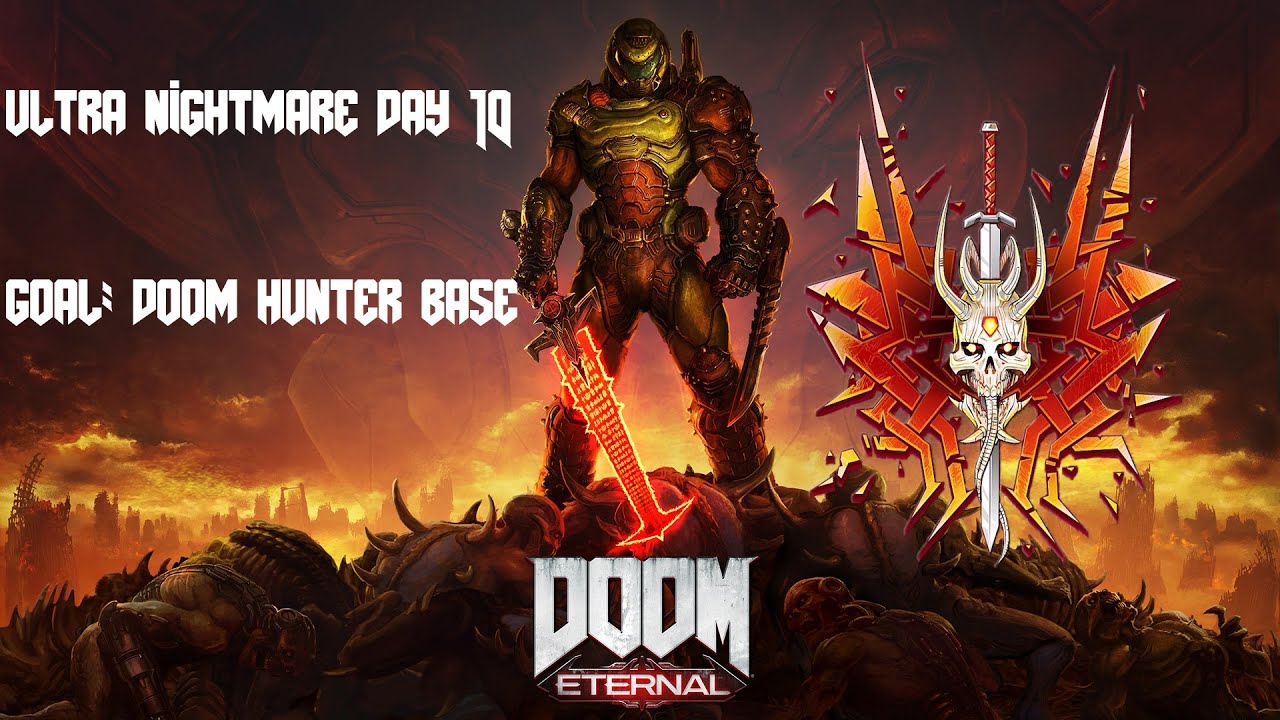 playing doom eternal until i beat ultra nightmare day 10 - YouTube