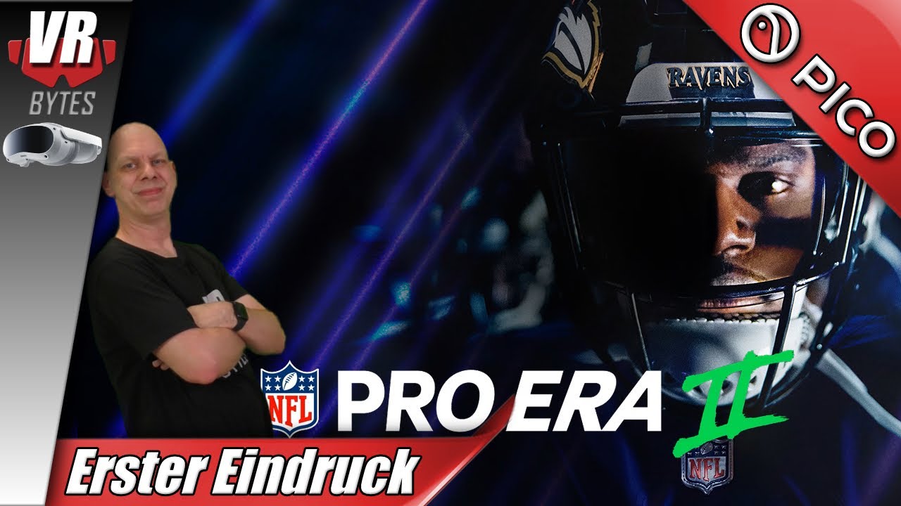 NFL Pro ERA 2 VR / PICO 4 / Erster Eindruck / Deutsch - YouTube