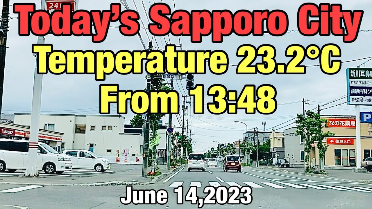 Today’s Sapporo City.Temperature 23.2 ℃.From 13:48 on June 14,2023 ...