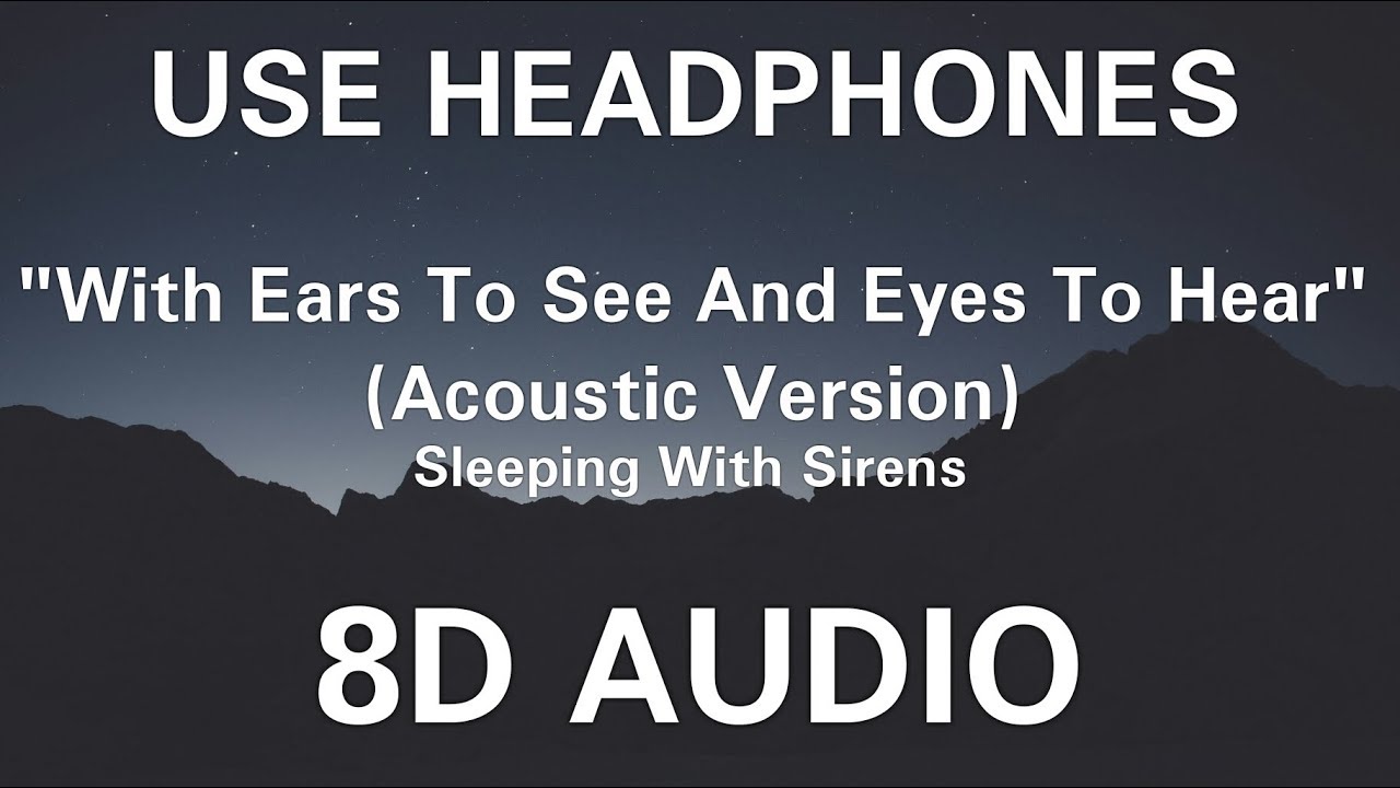 Sleeping With Sirens - With Ears To See And Eyes To Hear 'Acoustic ...