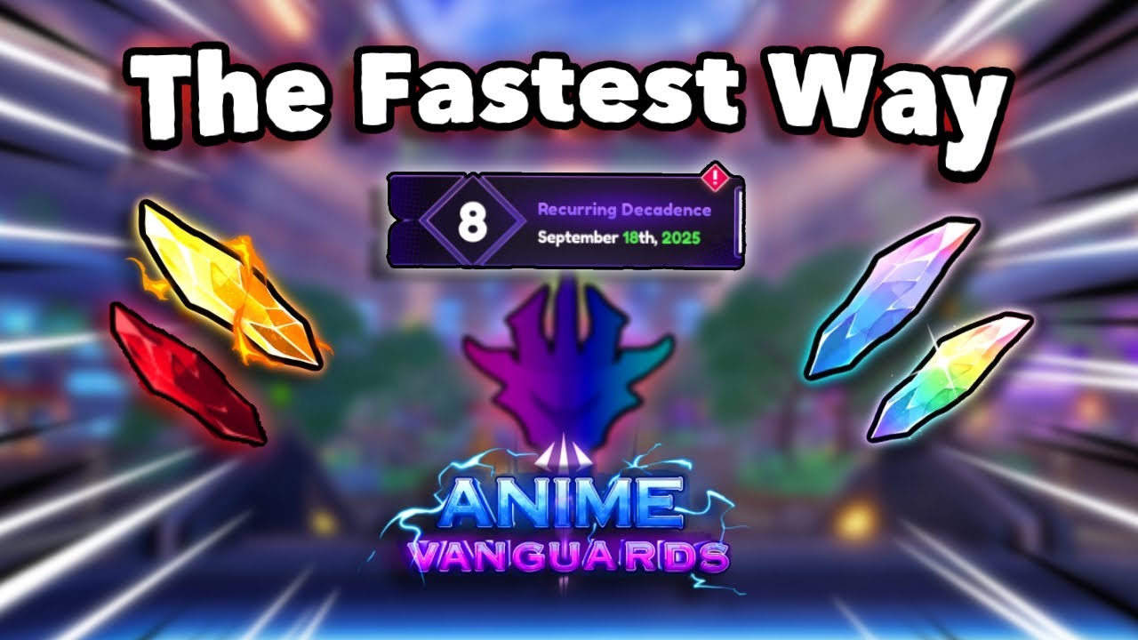 The Fastest Way To Complete Recurring Decadence... | Anime Vanguards ...