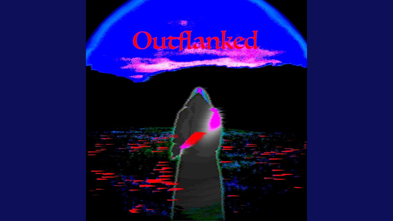 Outflanked (slowed) - YouTube