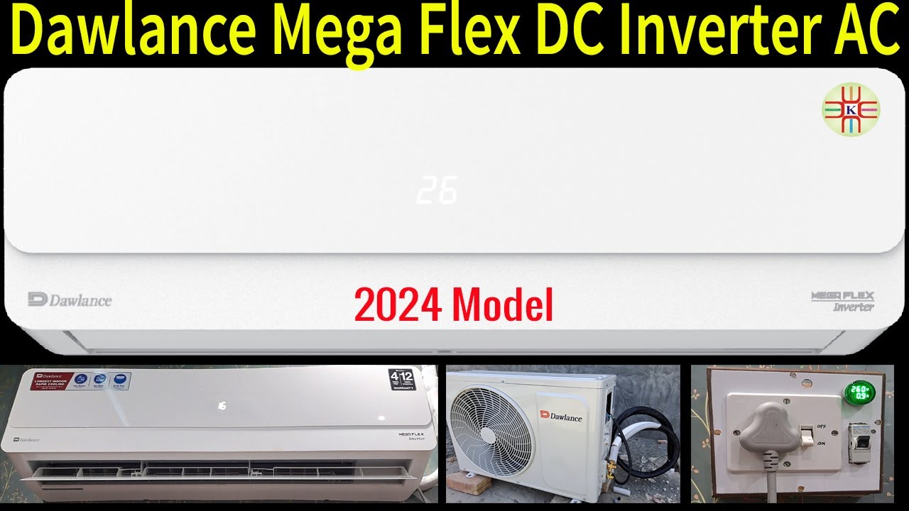 Dawlance Mega Flex Inverter 30 DC Inverter AC 2024 Model Unboxing ...