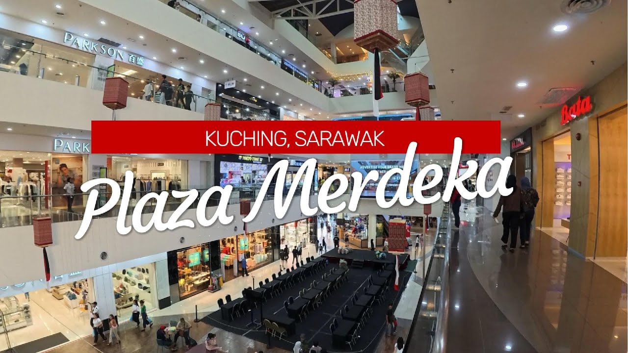 Kuching Walk Tour - Plaza Merdeka Shopping Mall #walkaround # ...