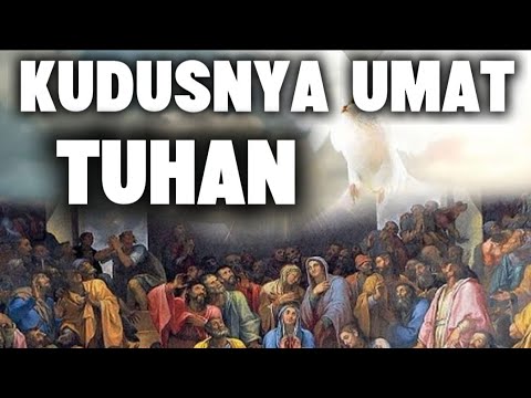 KUDUSNYA UMAT TUHAN - YouTube
