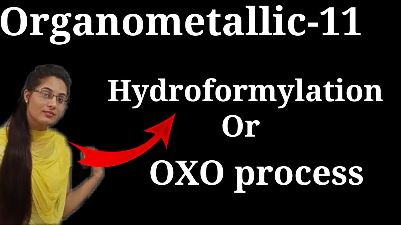 Hydroformylation or oxo process - YouTube