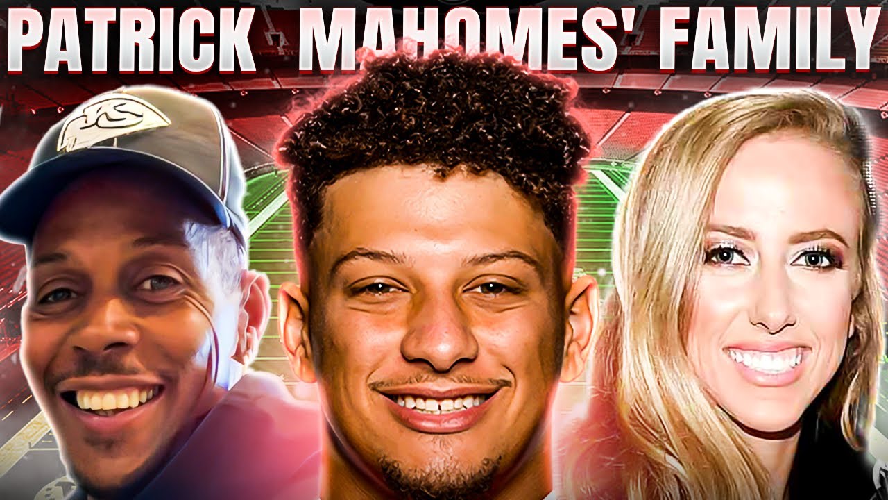 Inside The Unknown Family Of Patrick Mahomes'! - YouTube