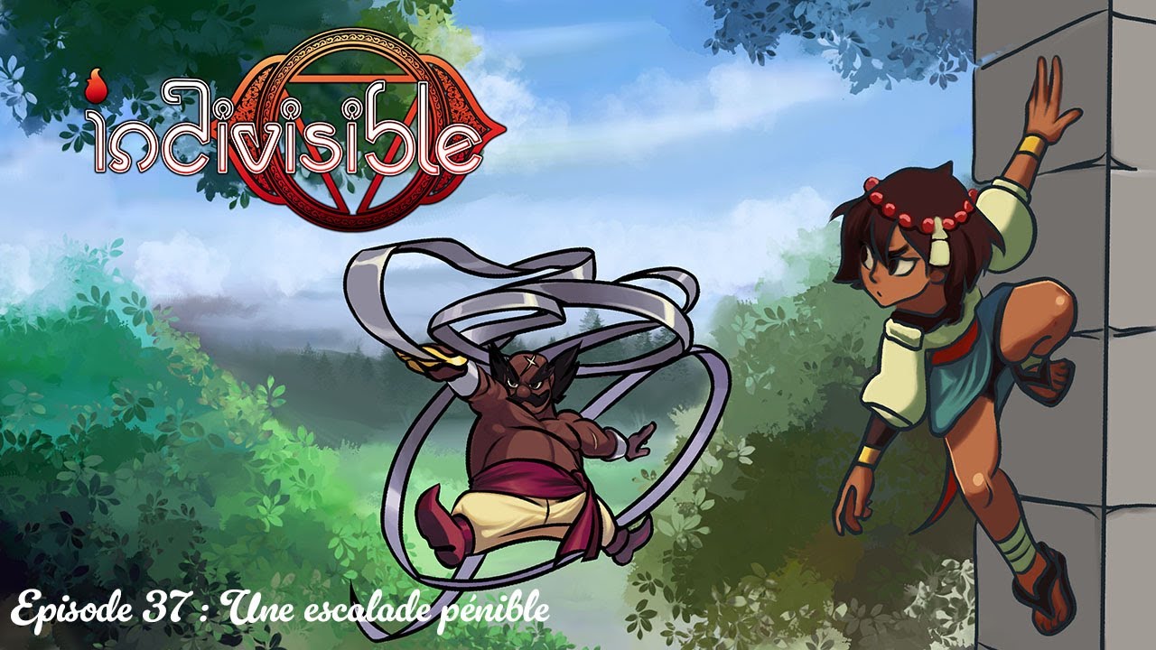 Indivisible (100%) ep37 : Une escalade pénible - YouTube