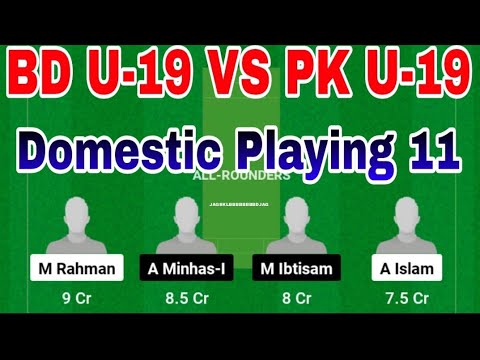 BD-U19 vs PK-U19 DREAM11 PREDICTION | bd-u19 vs pk-u19 dream11 team | BD-U19 vs PK-U19 DREAM11 ...