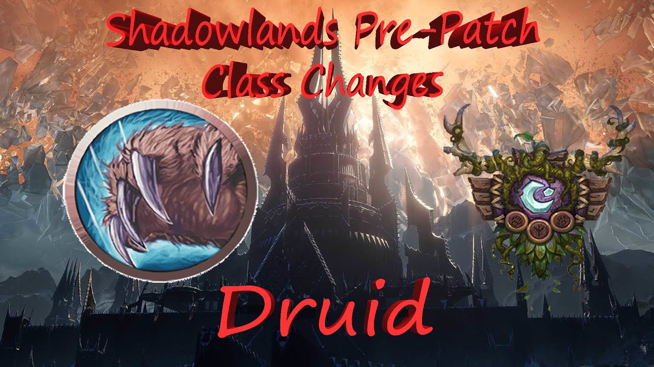 World Of Warcraft: Shadowlands Pre-Patch Class Changes - Druid - YouTube