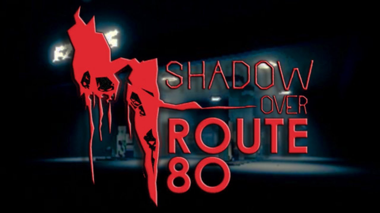 The Shadow Over Route 80 (Scary Game) - YouTube