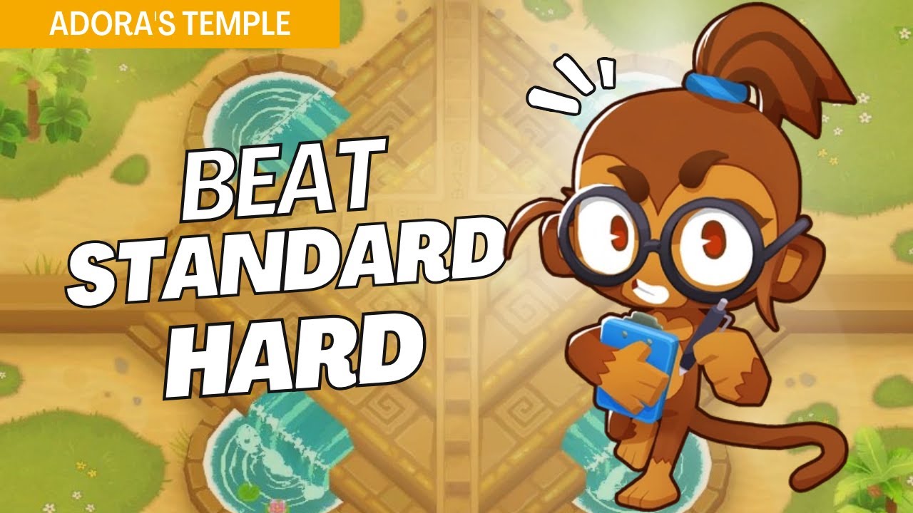 How to Beat Standard Mode (Hard) on Adora's Temple - BTD6 Strategy ...