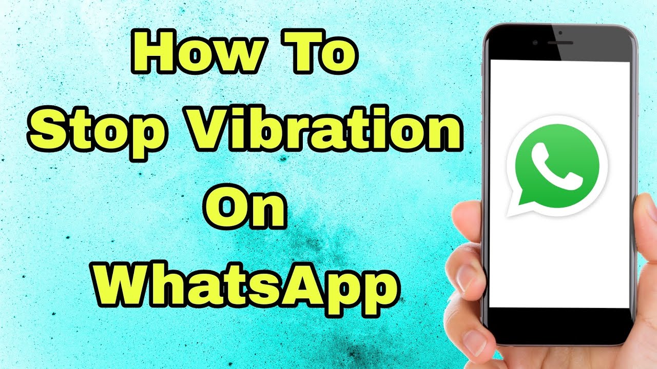 How To Stop Vibration On WhatsApp (Working) - YouTube