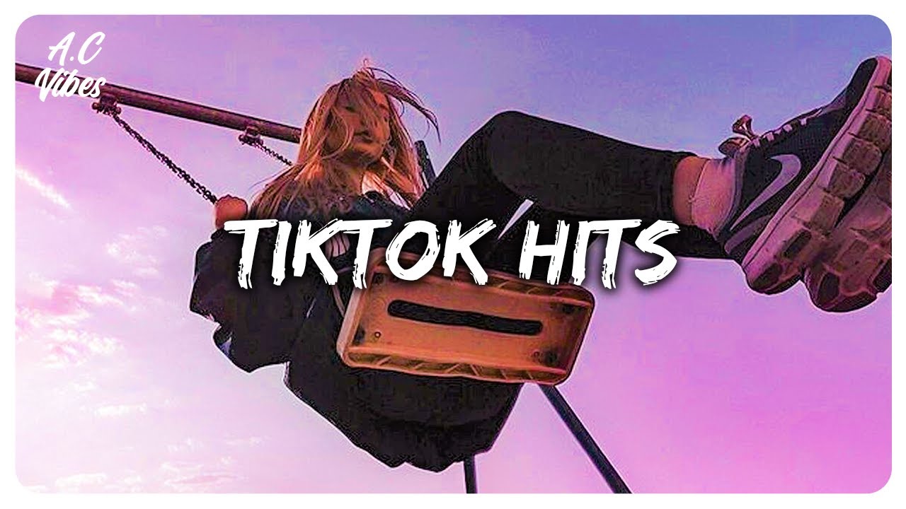 Tik Tok Hits ~ Tiktok songs playlist that is actually good ~ New Tiktok ...