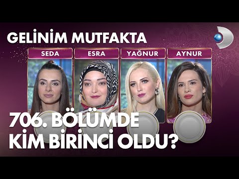 Gelinim Mutfakta 706. Bölümde gün birincisi kim oldu? 17 Mayıs 2021