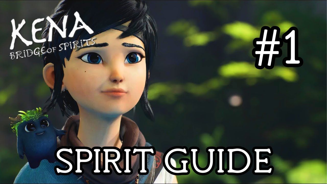 Kena Bridge of Spirits Walkthrough Part 1 - Spirit Guide - YouTube