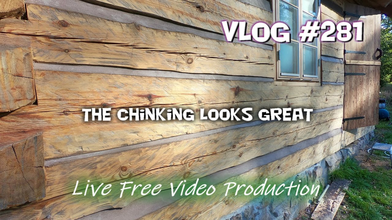 Chinking the log cabin. Vlog #281 - S6 - YouTube