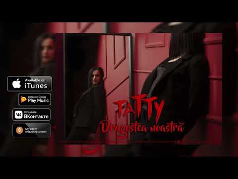 Tatty - Dragostea noastră | Official Music