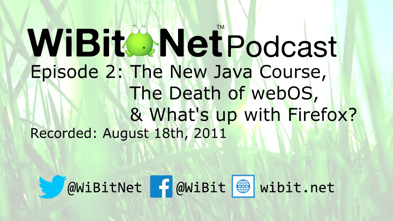 WiBit.Net Podcast - Episode 2 - August 18th, 2011 - YouTube