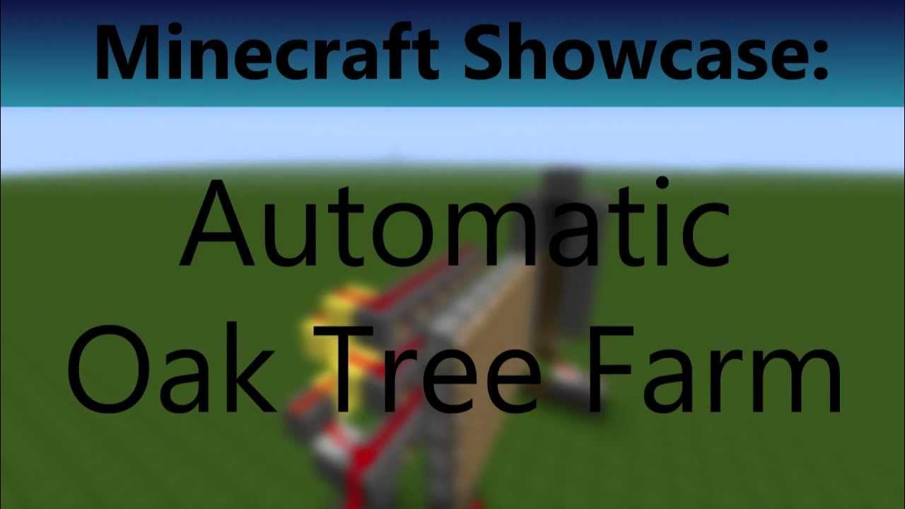 Minecraft Showcase: Automatic Oak Tree Farm - YouTube