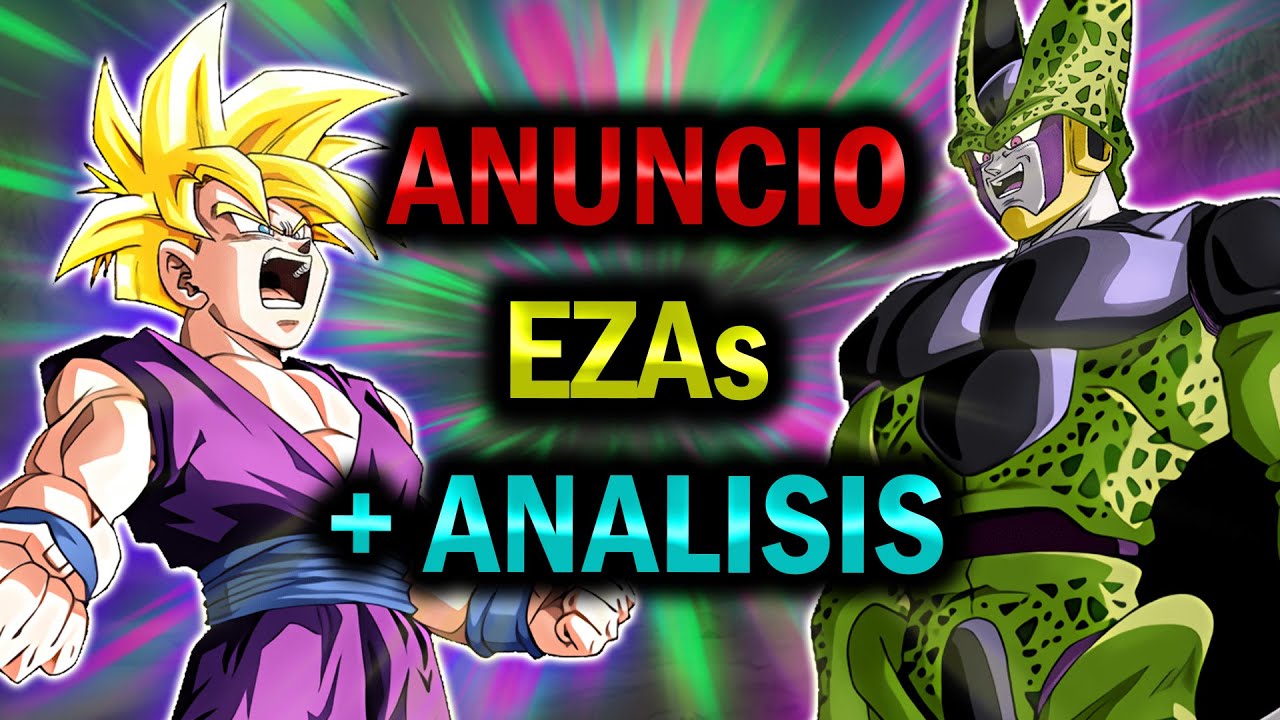 Anuncio Oficial + Analisis de los EZAs de Gohan AGL LR y Cell INT LR ...