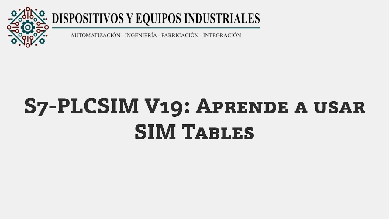S7-PLCSIM V19: Aprende a usar SIM Tables - YouTube