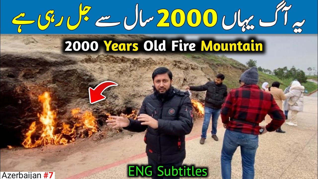 2000 Years Old Fire 🔥 Mountain In Baku Azerbaijan | English Subtitles ...