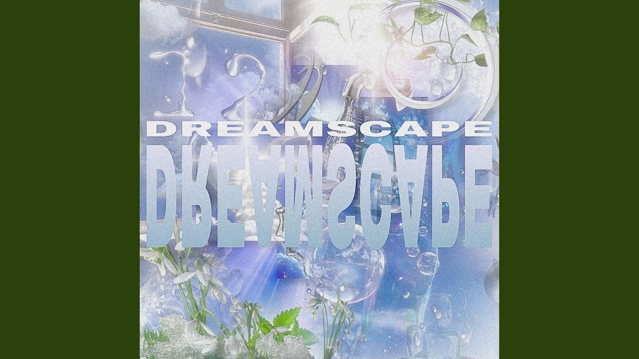 DREAMSCAPE - YouTube Music