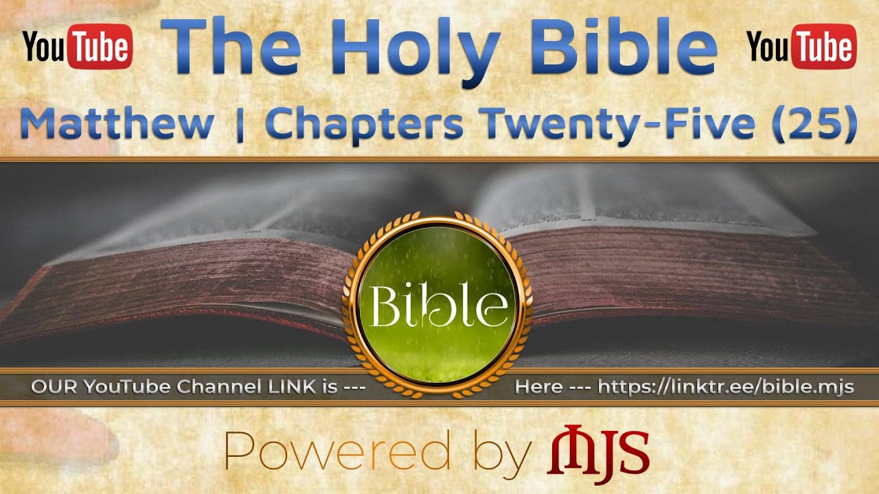 The Holy Book of Matthew Chapter 25 | Video Bible KJV with Subtitles ...