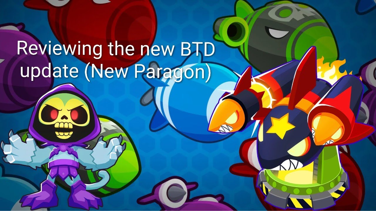 Reviewing the new BTD update (New Paragon) - YouTube