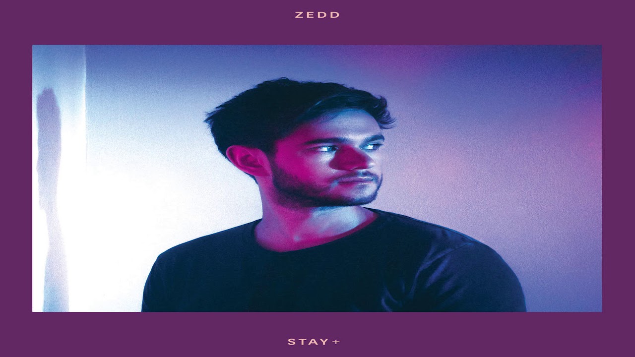 Zedd | stay + | Nonstop Mix - YouTube