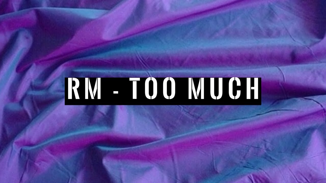 RM - Too Much (Sub. español) - YouTube