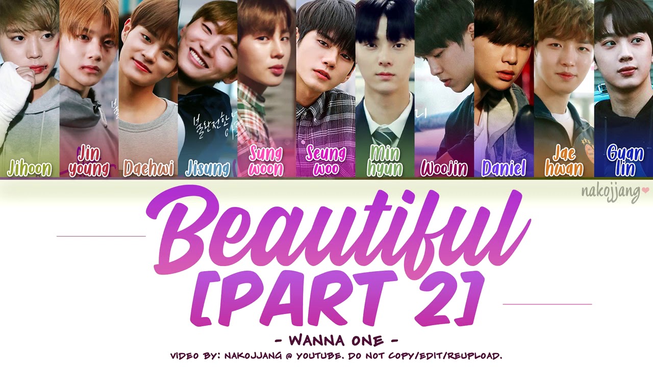 WANNA ONE (워너원) – BEAUTIFUL (PART 2 ver.) (Color Coded Lyrics Eng/Rom ...