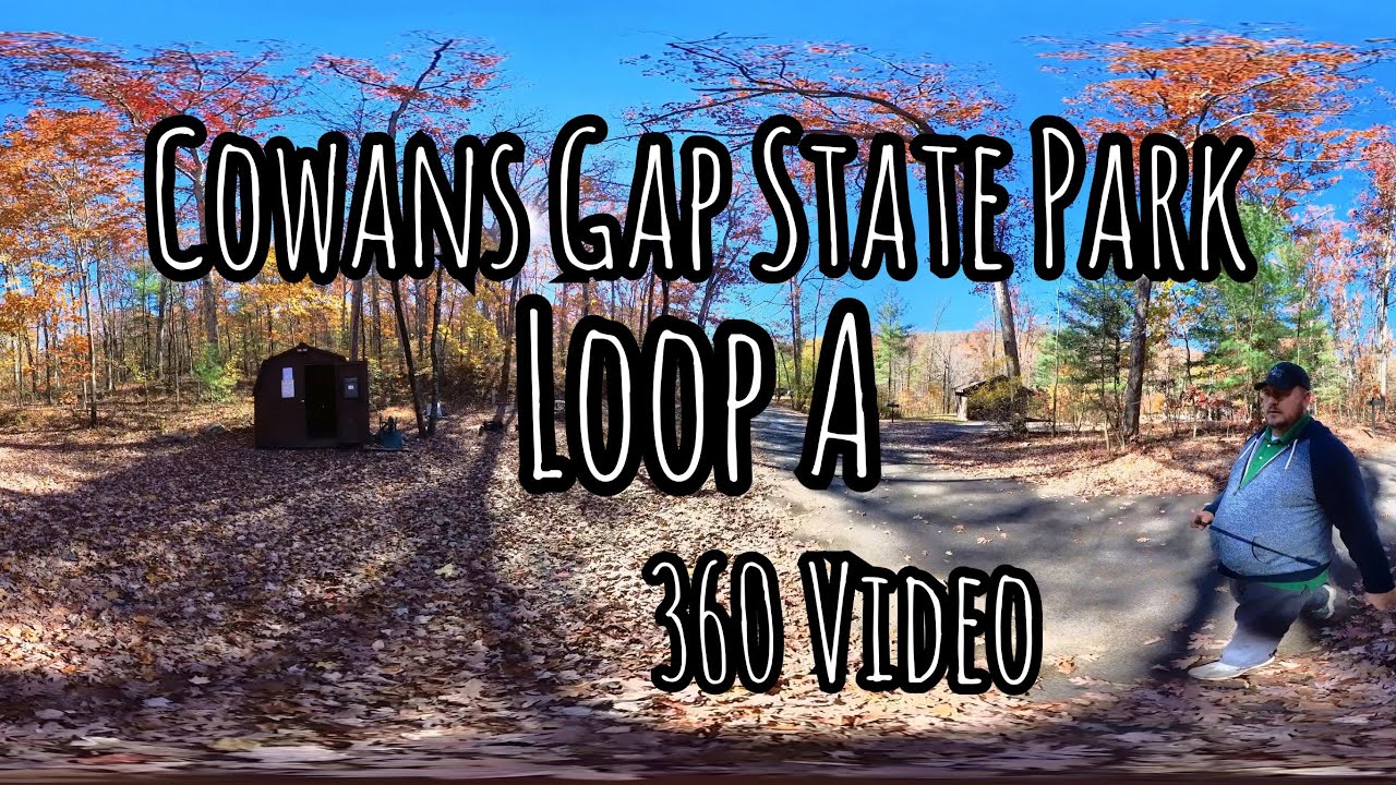 Cowans Gap Campground Loop A in 360 - YouTube