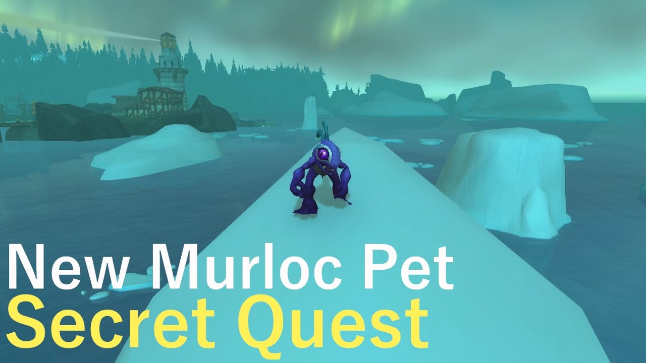 NEW Secret Murloc Pet Quest - YouTube