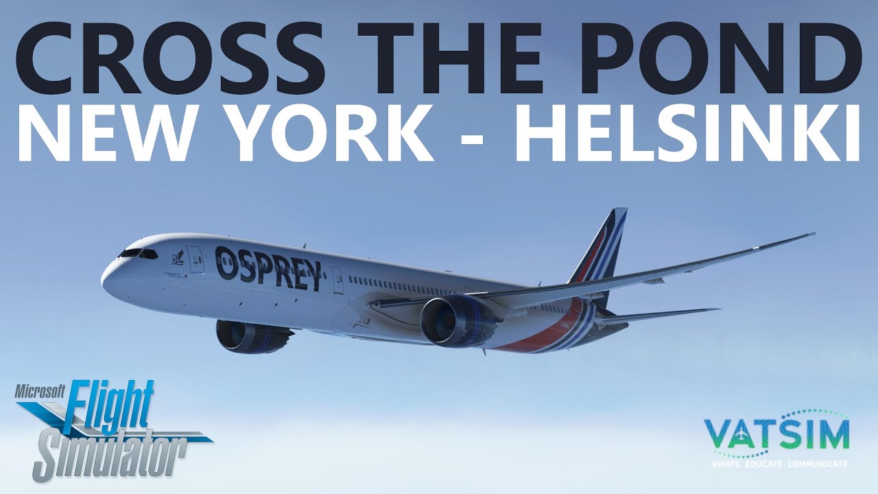 VATSIM Cross The Pond Eastbound 2021 on Microsoft Flight Simulator ...