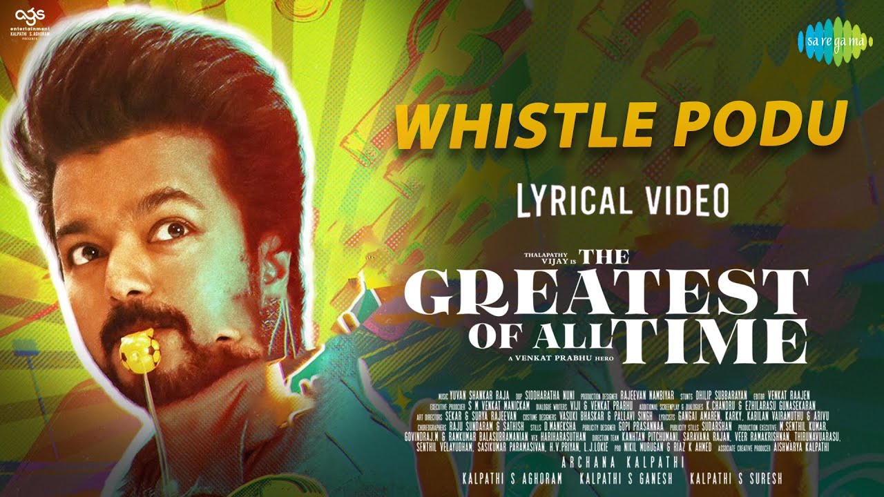 Whistle Podu Lyrical Video | Thalapathy Vijay | The Goat | Yuvan ...
