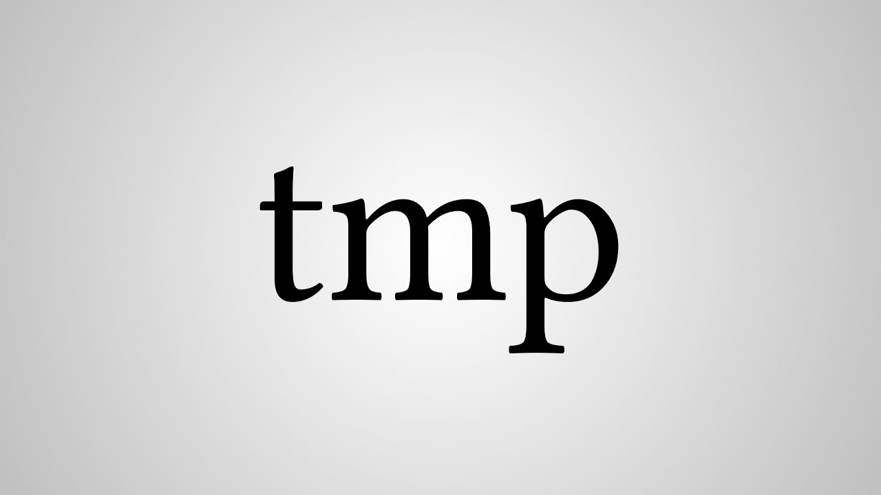What Does tmp Stand For YouTube what-does-tmp-stand-for-youtube
